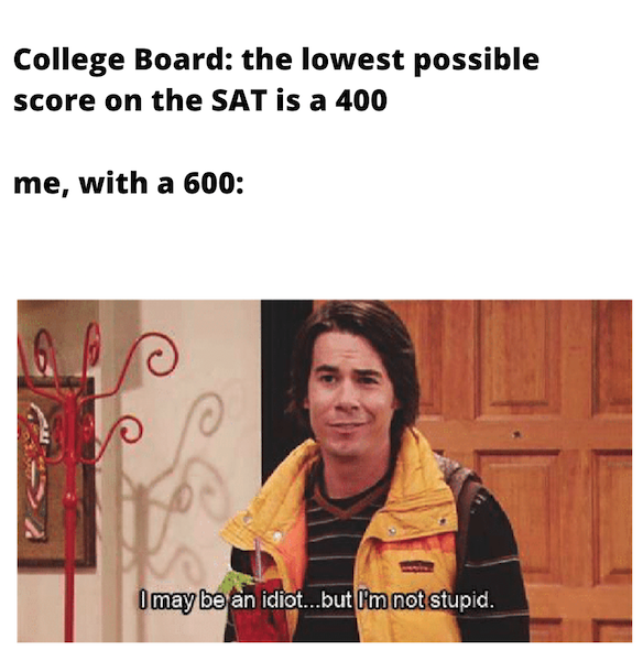 The 30 Best SAT Memes to Get You Through Test Prep · PrepScholar